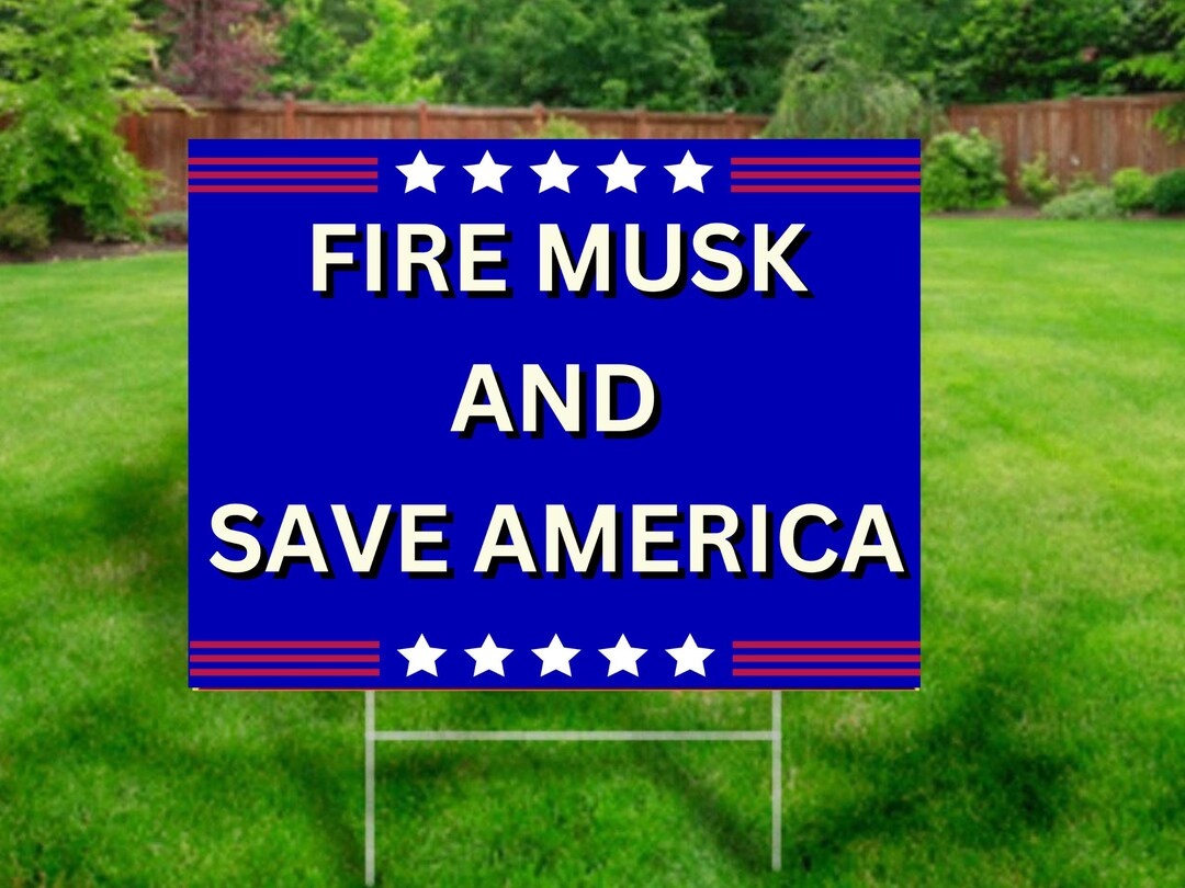 Fire Musk and Save America, Trump and Musk Are Destroying, Anti Trump ...