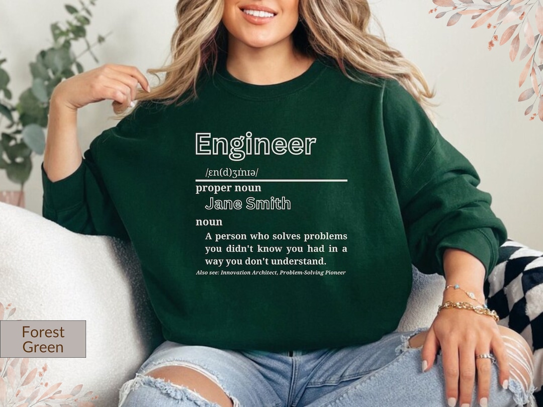 Personalized Engineer Sweatshirt Customized Engineer Definition Shirt ...