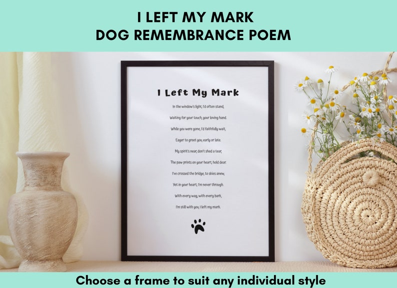 I Left My Mark - Pet Loss Poem | Dog Loss Poem | Dog Remembrance Poem ...