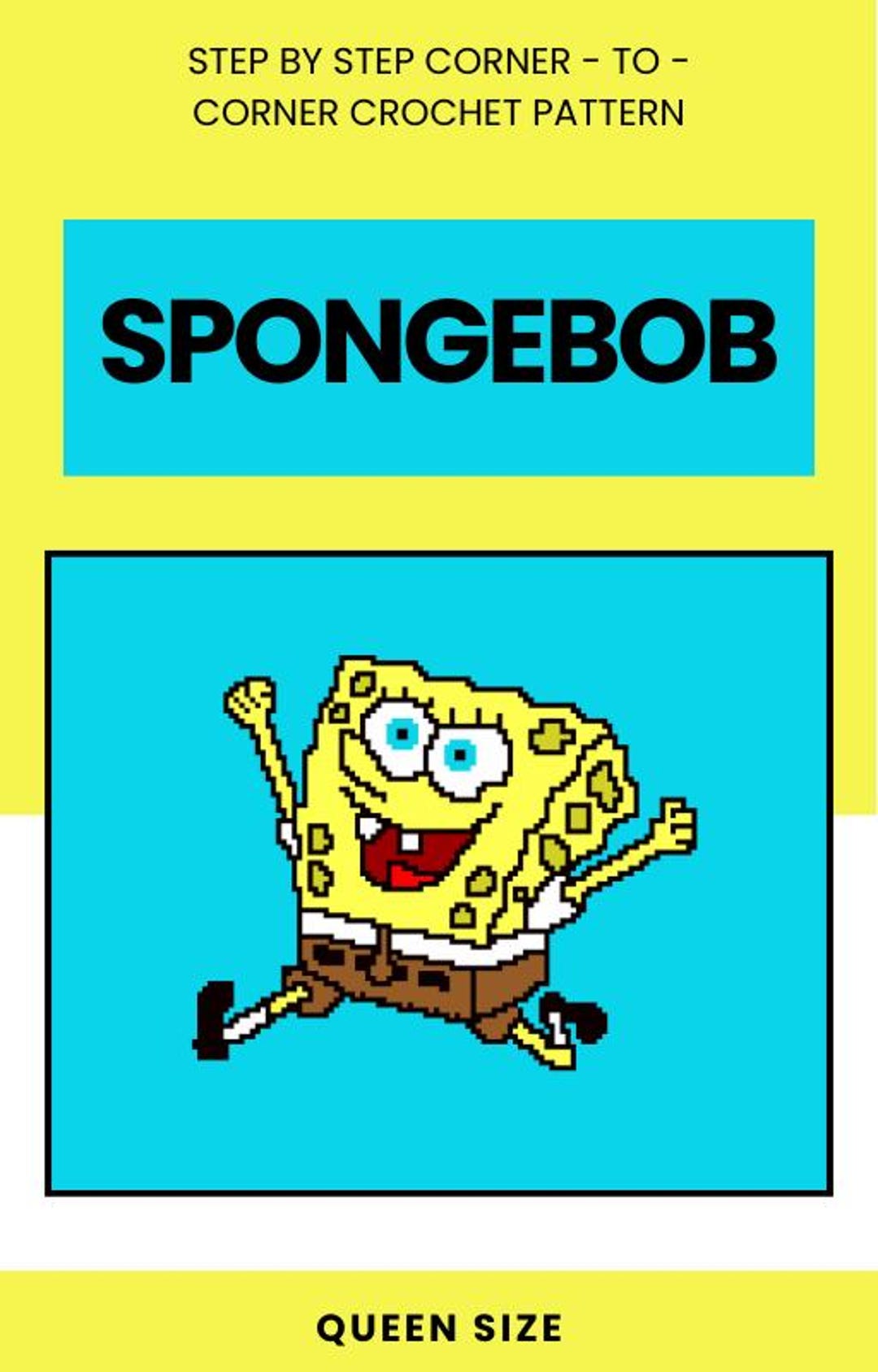 Spongebob Corner-to-corner (C2C) Crochet Blanket Pattern – 3 Sizes ...