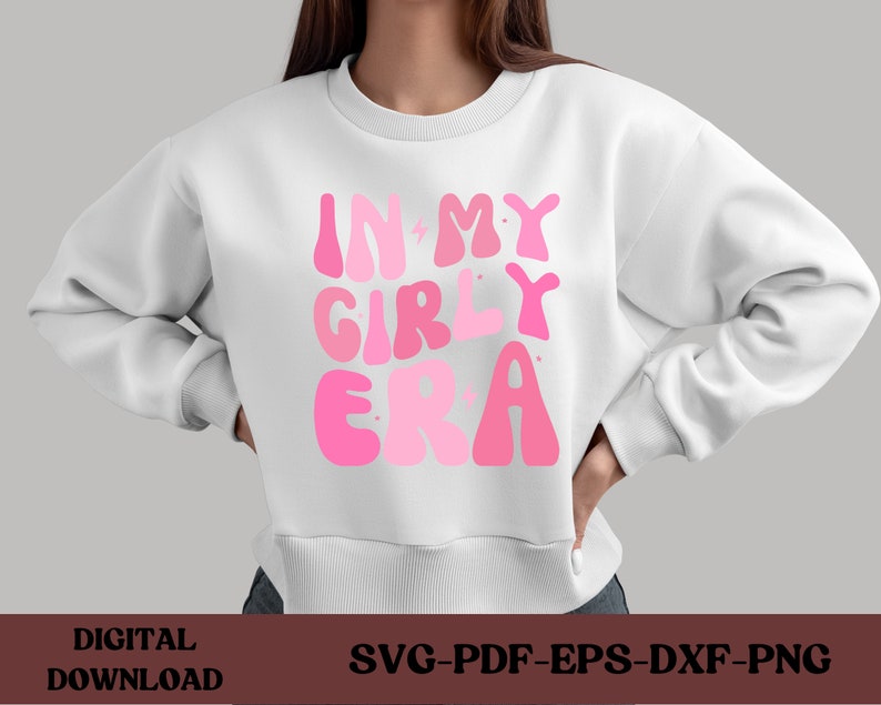 In My Girly Era Svg, in My Girly Era Png, Girly Svg, Girly Png, in My ...