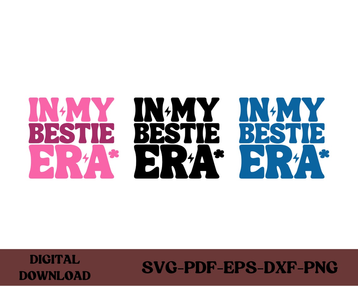 In My Bestie Era SVG PNG, Bestie Svg, Besties Svg, Bestie Era Svg ...