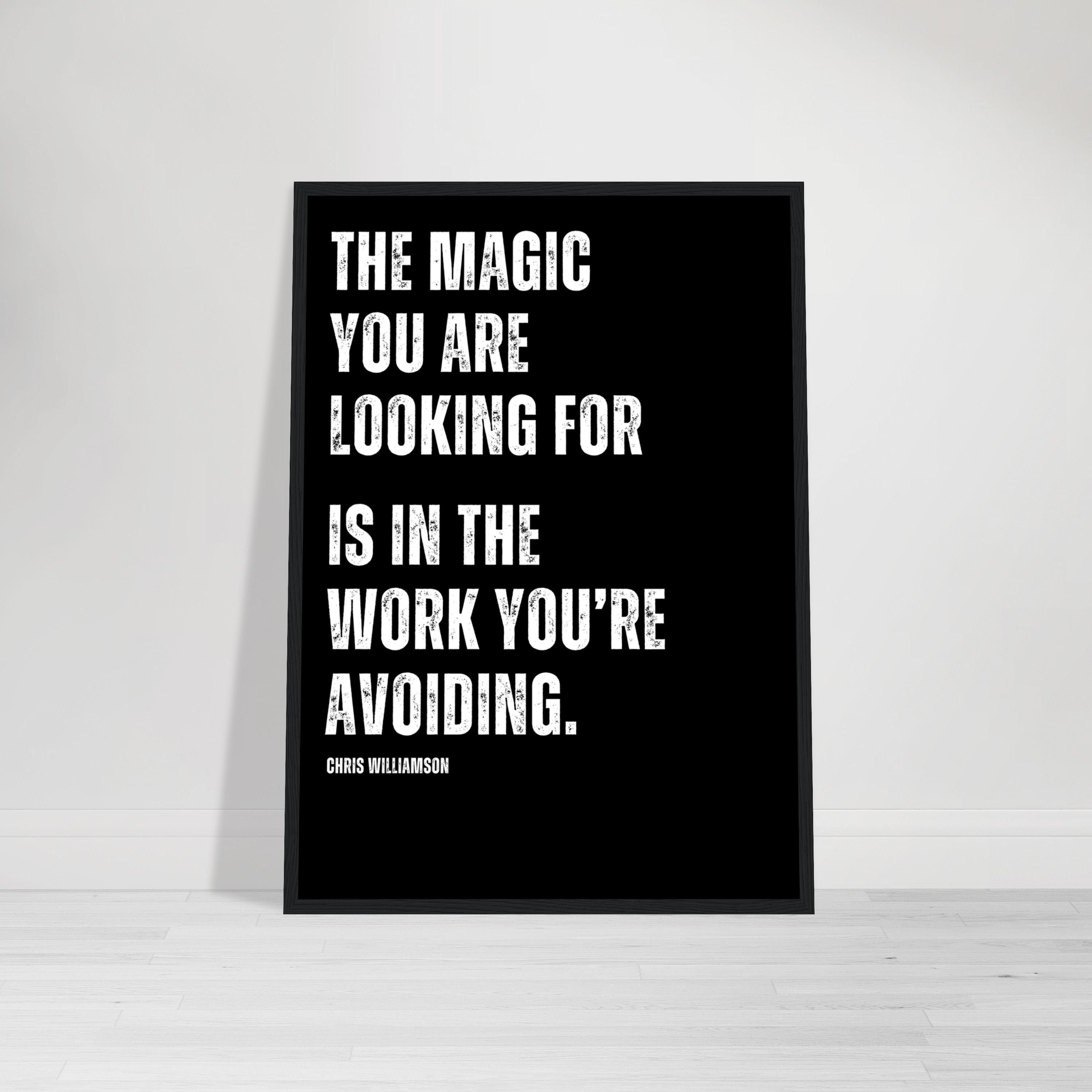 The Magic You're Looking For... Quote Motivational Poster, Wall Art Quote, Minimalist, Home ...