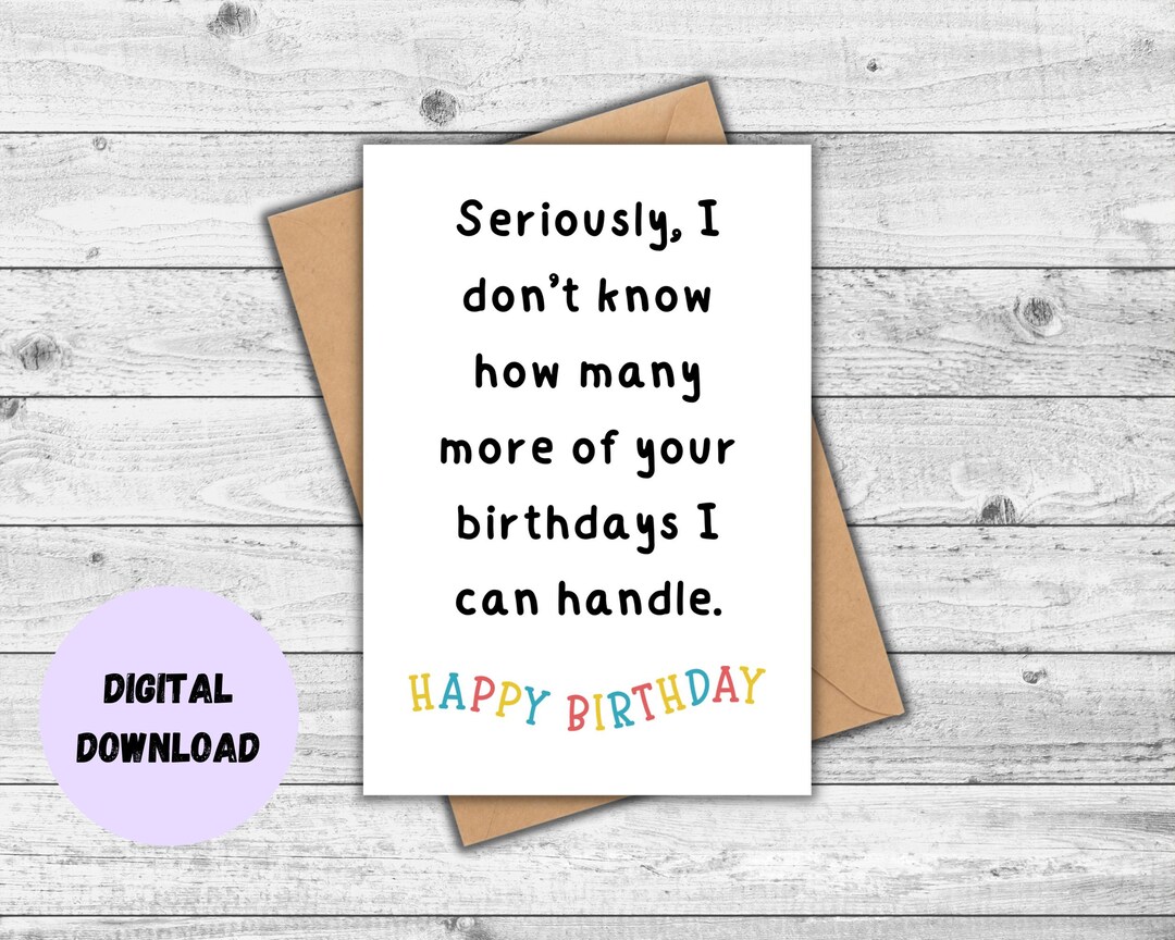 Printable Offensive Birthday Card Seriously I Don't - Etsy