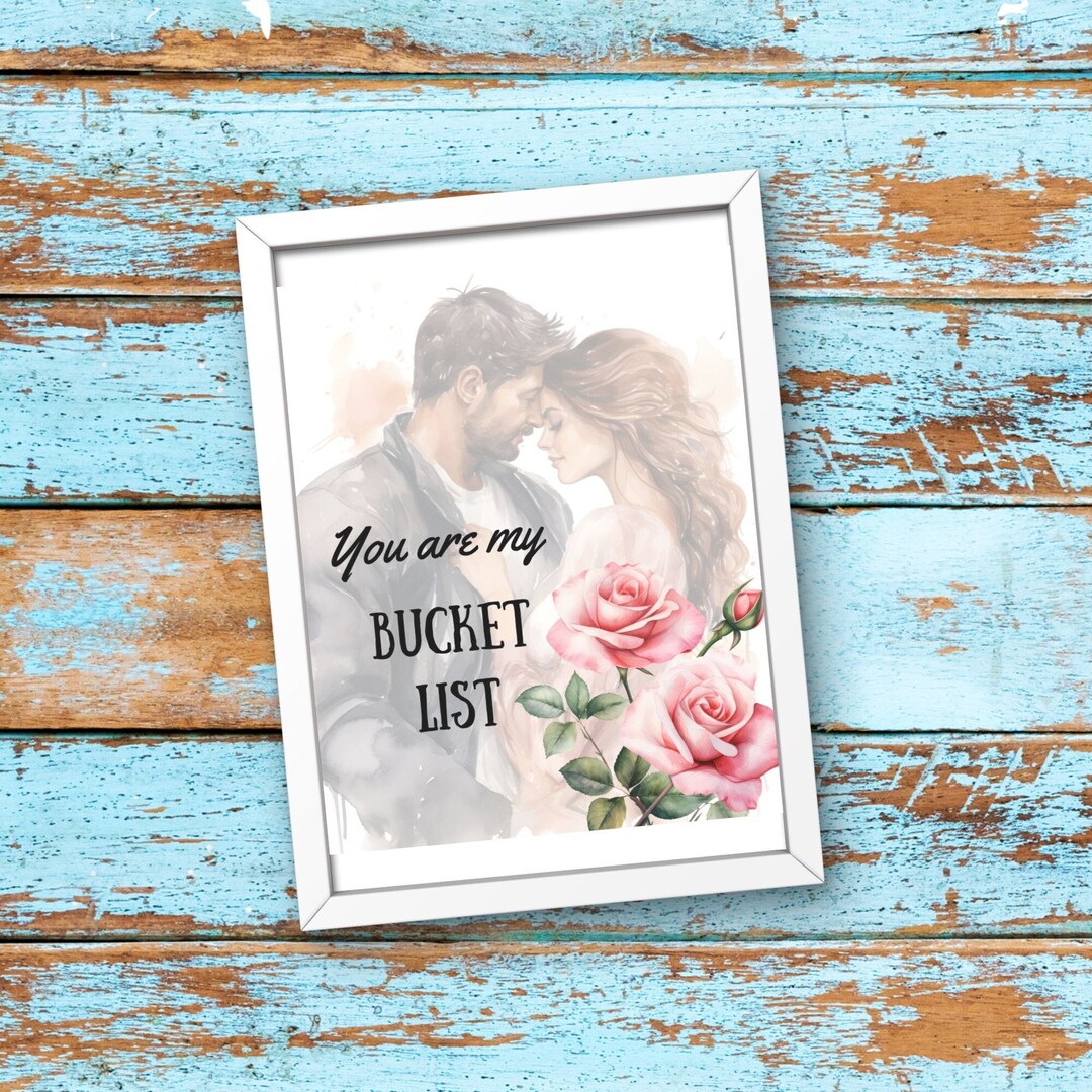 You Are My Bucket List Romantic Sign - Printable 8x10 for Home Décor ...