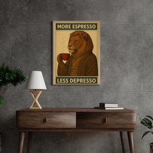 Regal Lion Coffee Poster - More Espresso Less Depresso, Printable Wall ...