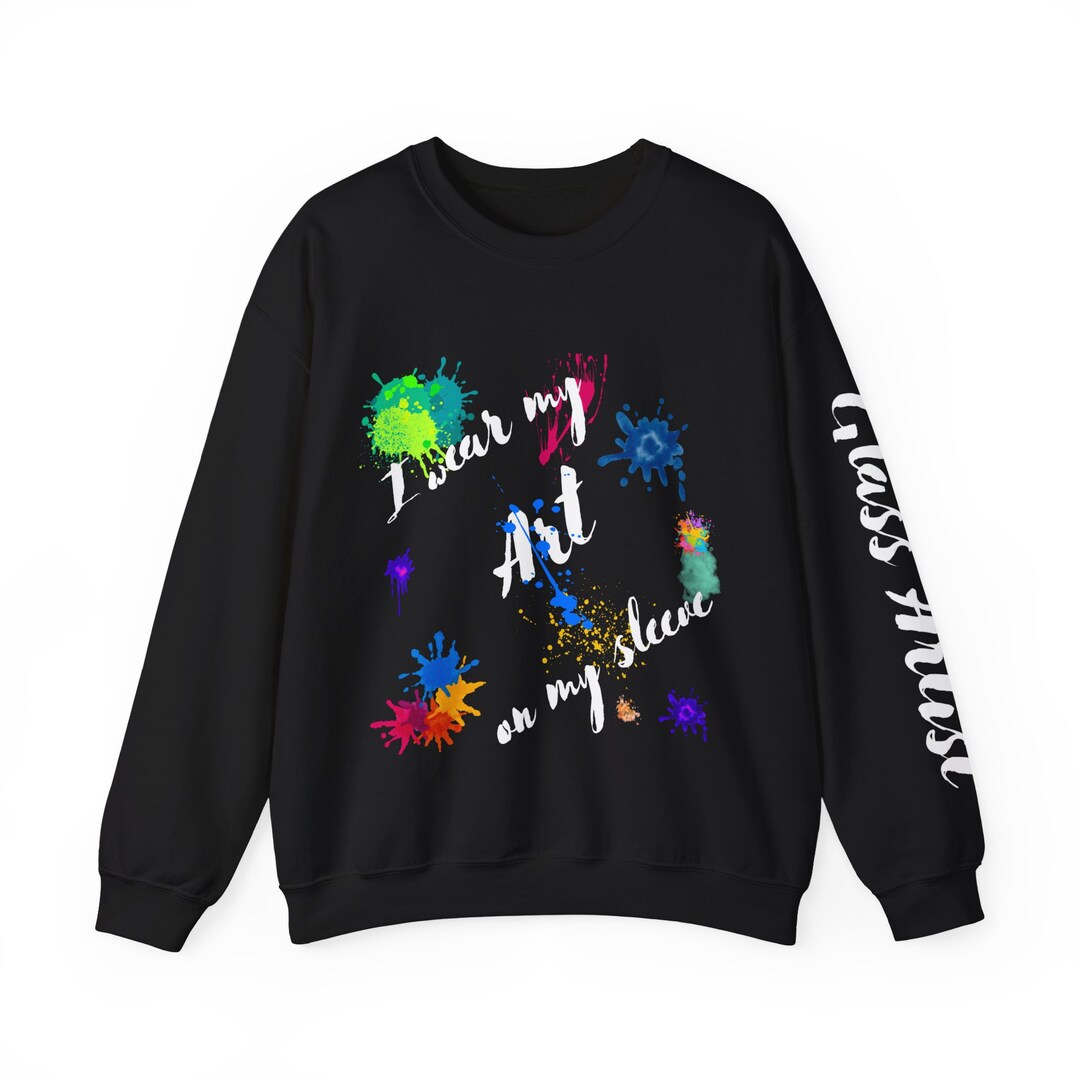 Art is the World. Art is Beauty, Wear Your Art on Your Sleeve, Glass ...