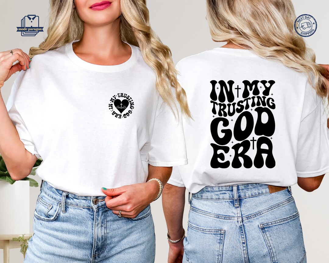 In My Trusting God Era Shirt, Religious Sweatshirt, Christian Hoodie ...