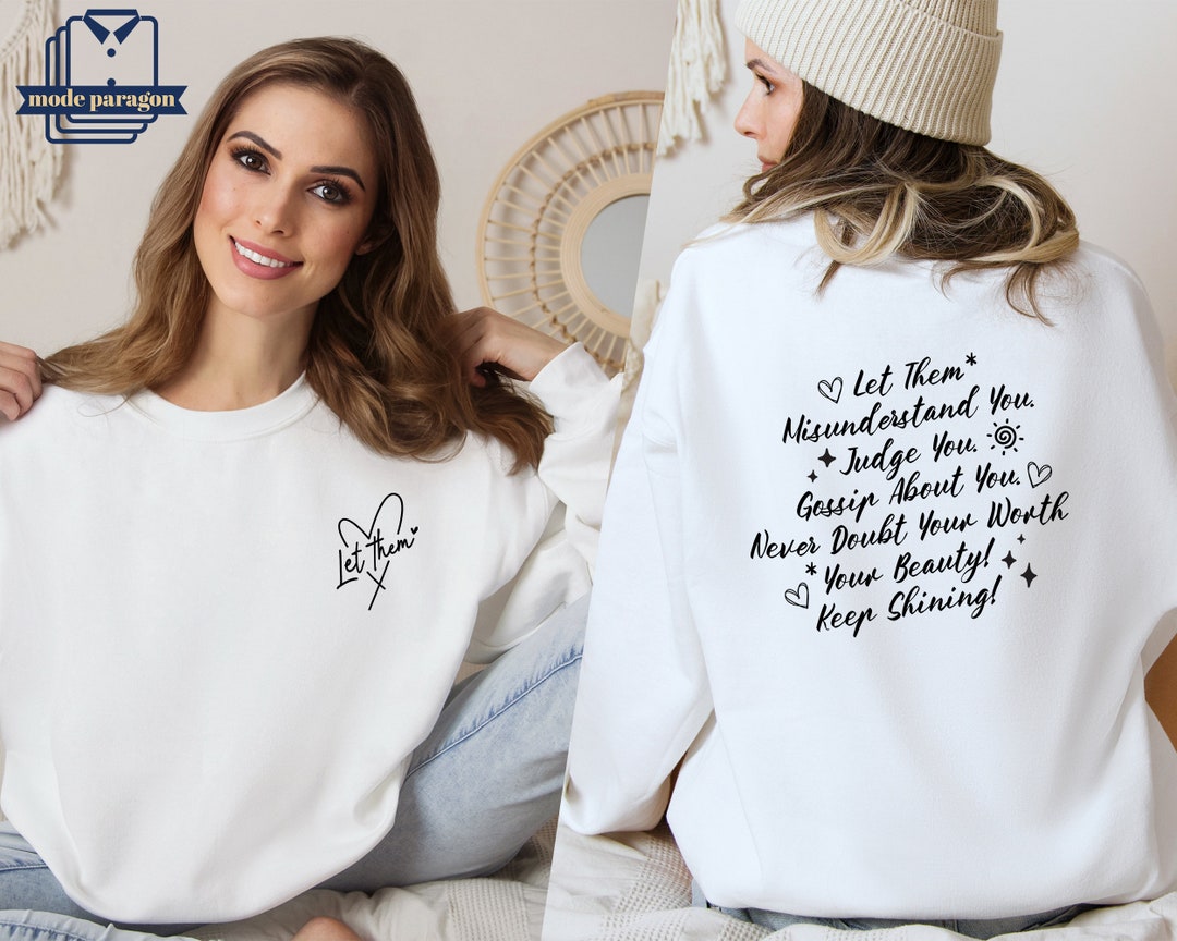 Let Them Sweatshirt, Positive Saying Shirt, Positive Sweatshirt Women ...