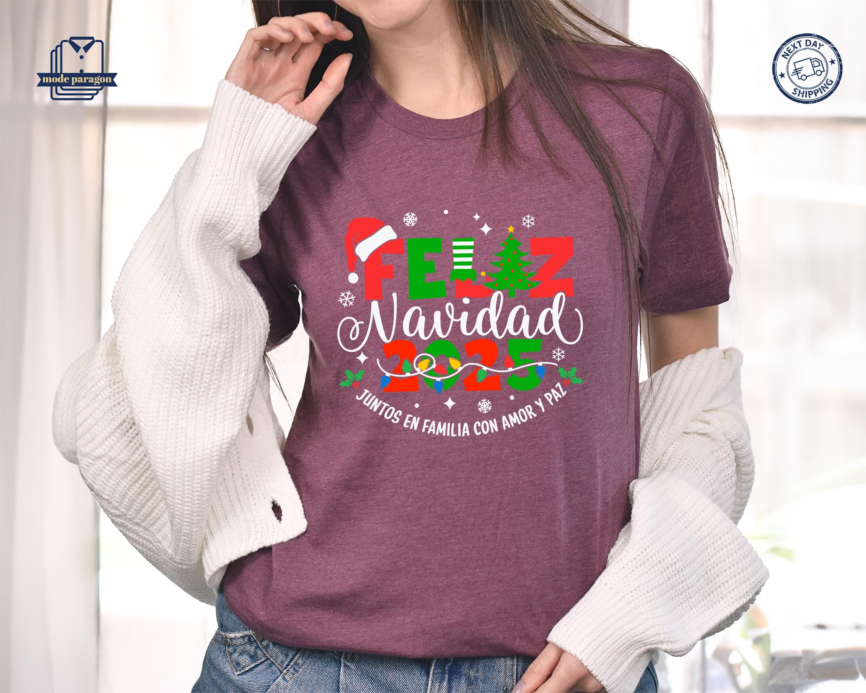 Spanish Christmas Tshirt, Feliz Navidad 2025 Sweatshirt, Luces De ...