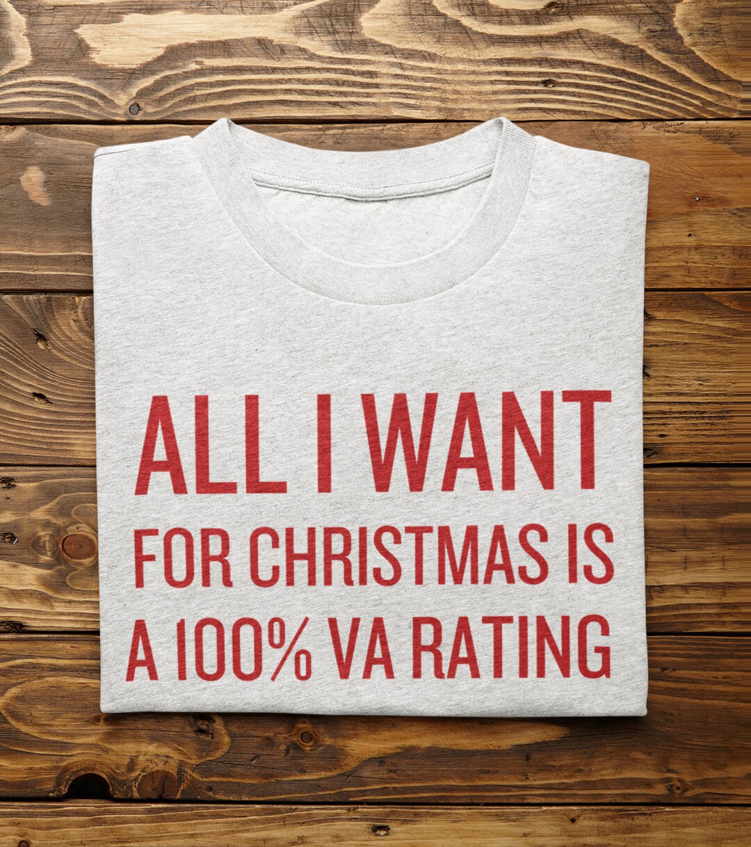 Veteran Humor Christmas Unisex Ultra Cotton Tee VA Claim Humor All I ...