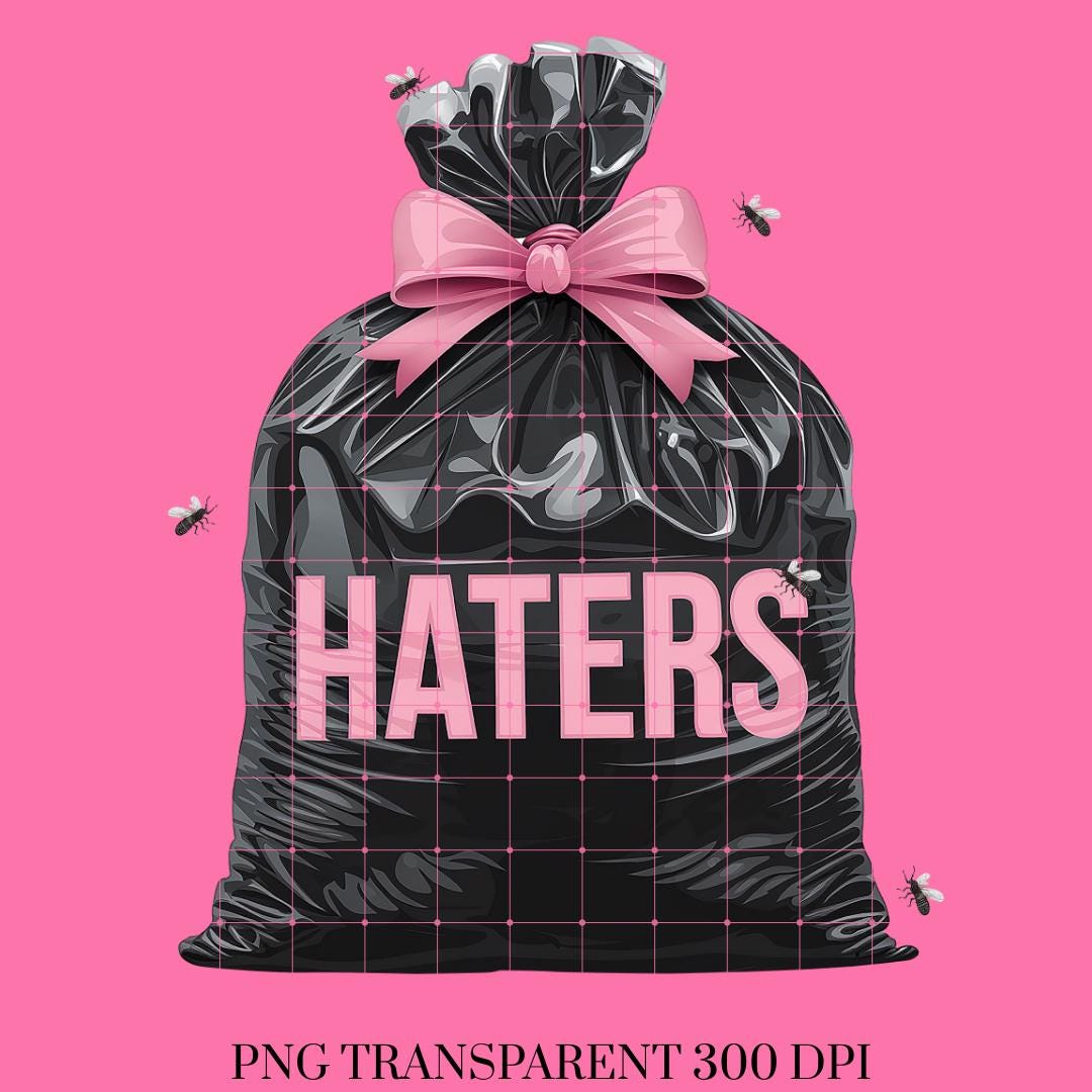 Haters PNG Funny Trendy Trash Bag Pink Bow Digital Clipart Gift Tshirt ...