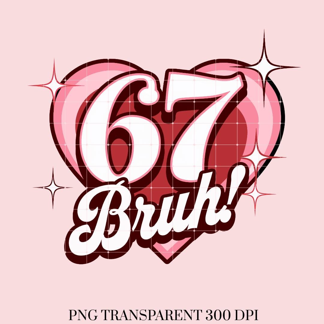 Six Seven Bruh PNG Gen Z Trend Coquette Retro Heart Bow Pink Meme ...