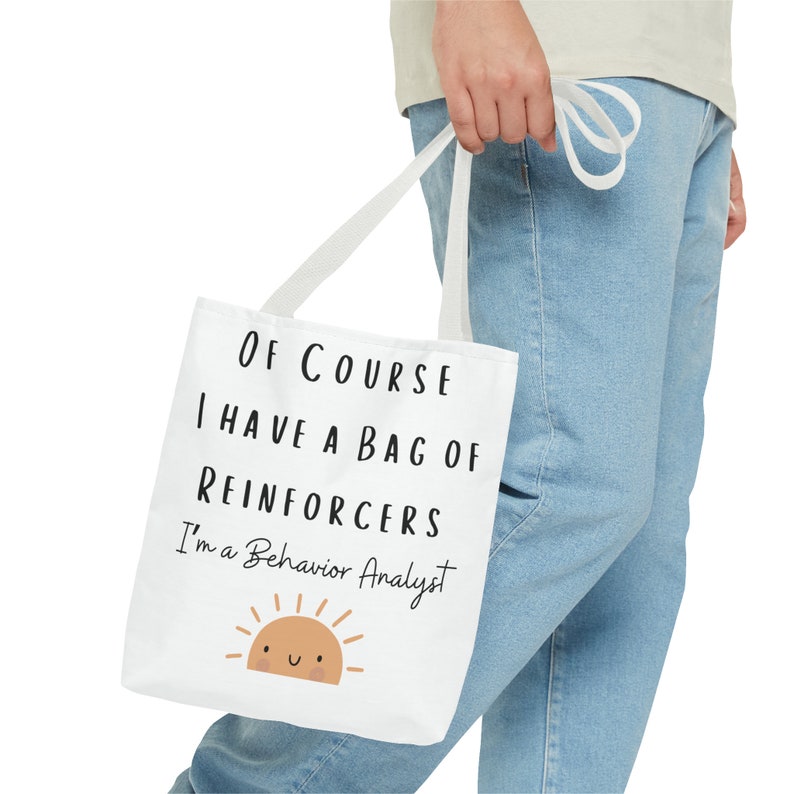 Funny BCBA Tote Bag: of Course I Have a Bag of Reinforcers Perfect Gift ...