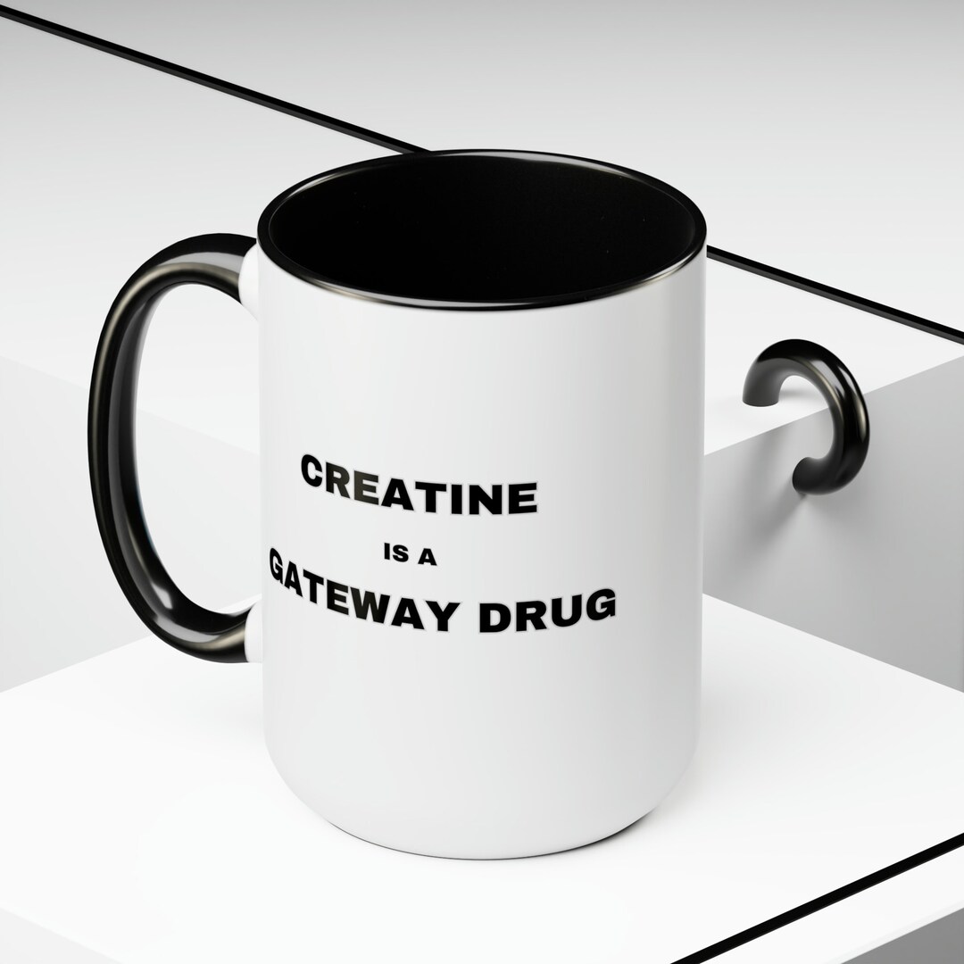 Creatine is a Gateway Drug - Funny Weightlifting Mug - Fitness - Etsy