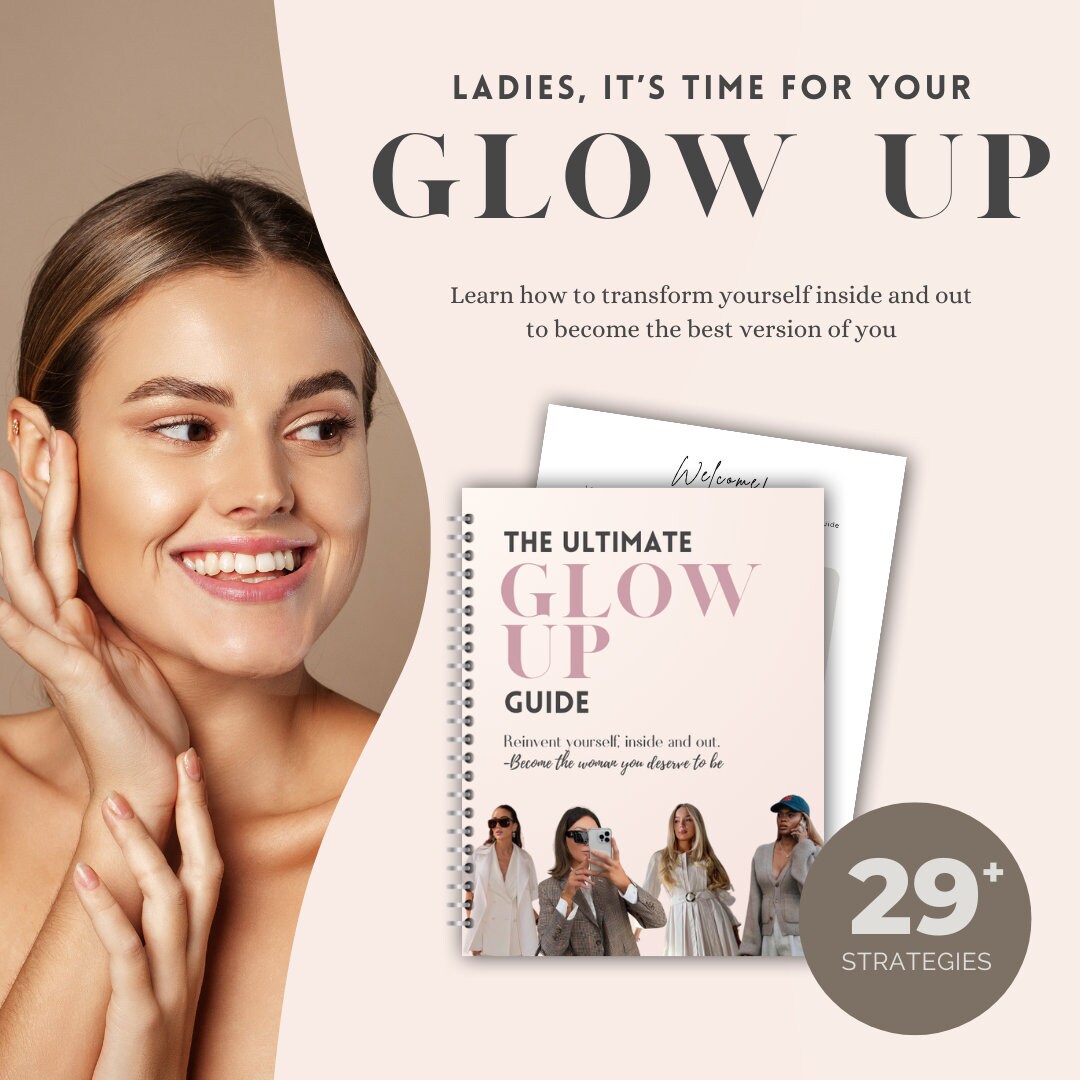 Ultimate Glow Up Guide For Women Skincare Fashion And Confidence Ebook