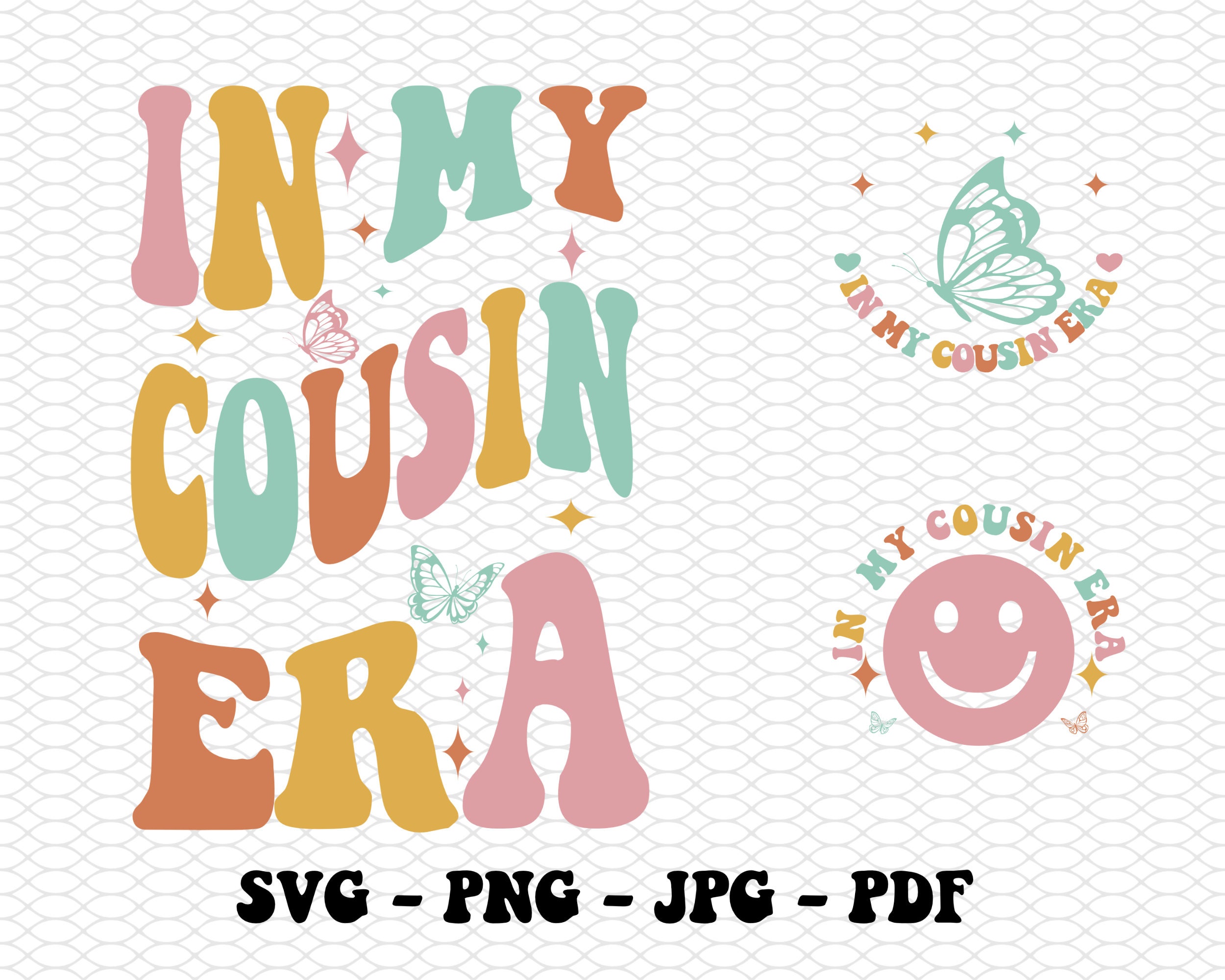 In My Cousin Era Svg Png Svg,cousin Png Svg,older Cousin Svg, Cousin ...