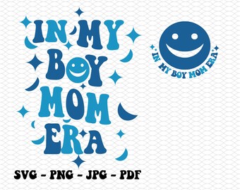 In My Boy Mom Era Svg, in My Boy Mom Era Svg, in My Mom Era Svg Png,boy ...