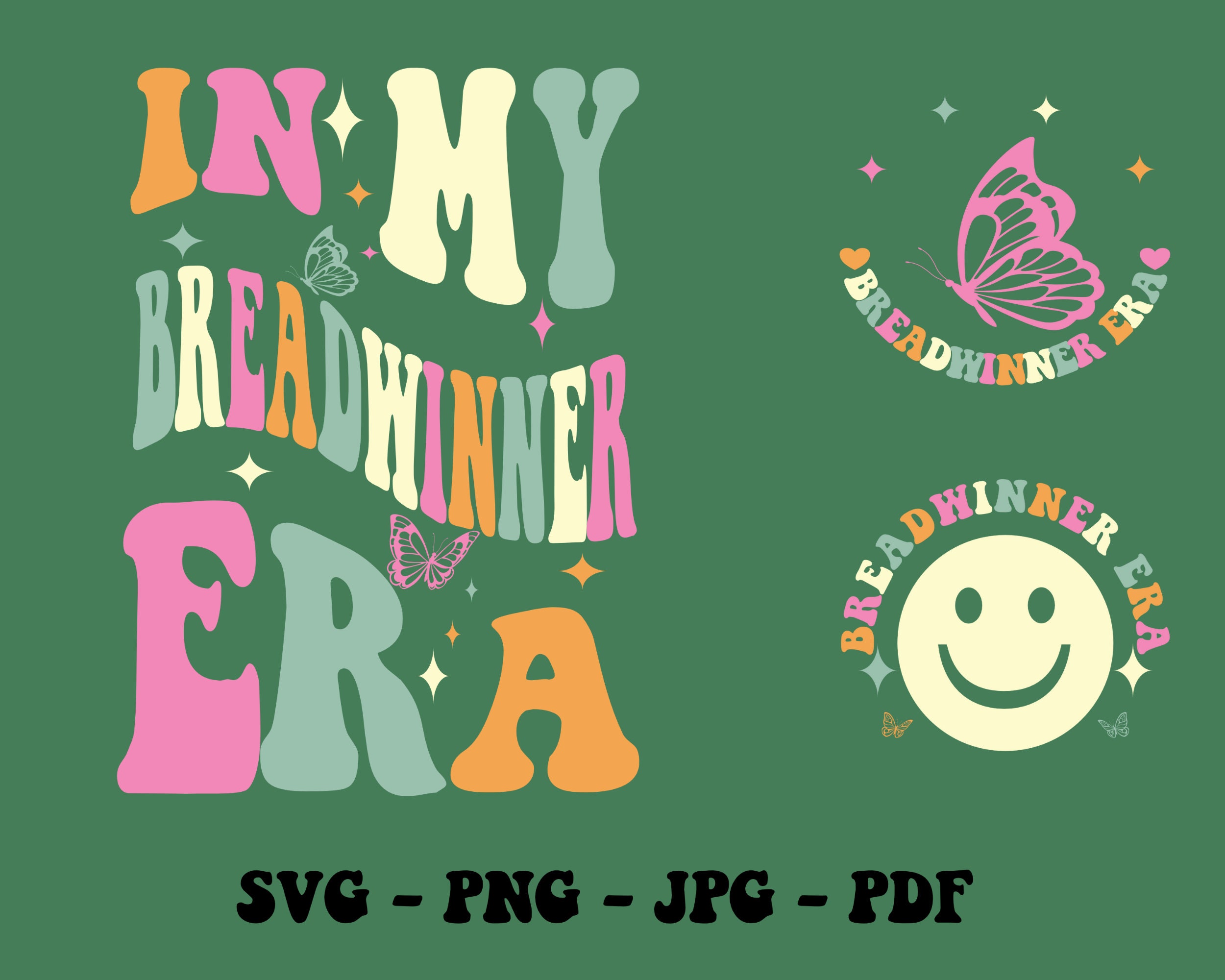 In My Breadwinner Era SVG PNG, Breadwinner Era SVG Png,breadwinner ...
