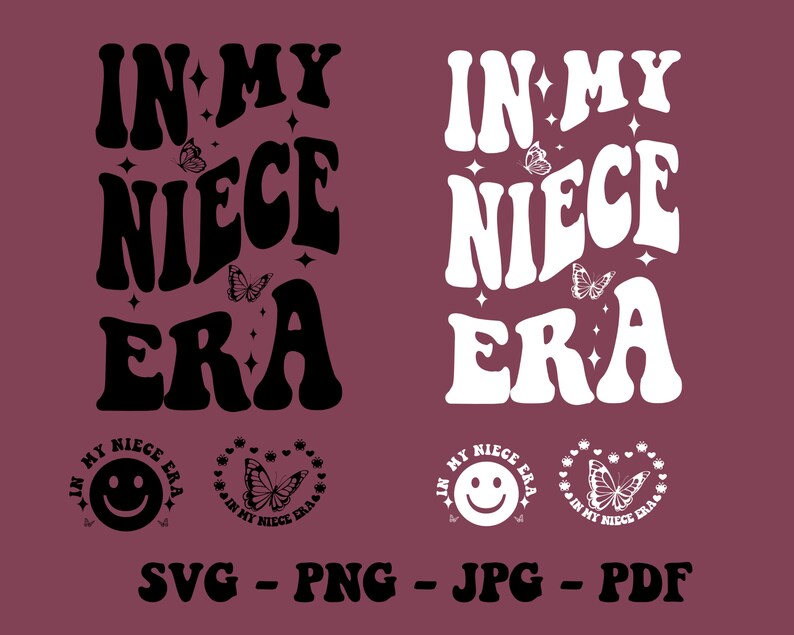In My Niece Era SVG, PNG, PDF, Niece Shirt Png, Best Niece Svg, Nieces ...