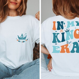 In My King Era SVG, PNG, PDF, King Shirt Png, King Shirt Svg Png ...