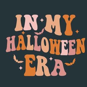 In My Halloween Era SVG PNG , Halloween Era SVG, Groovy Halloween Shirt ...