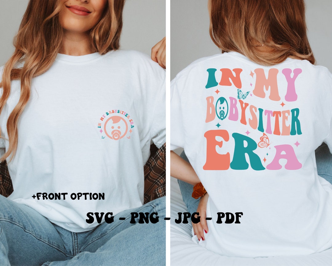 In My Babysitter Era Svg Png, Nanny Svg, Childminder Shirt Png Svg ...