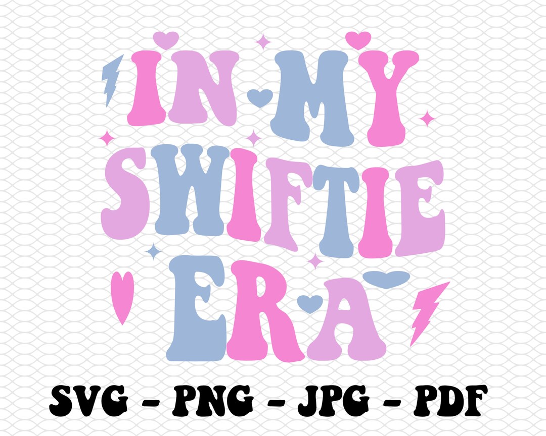 In My Swiftie Era Svg,png,shirt Svg,trendy Png,swiftie Aunt Png,swiftie ...