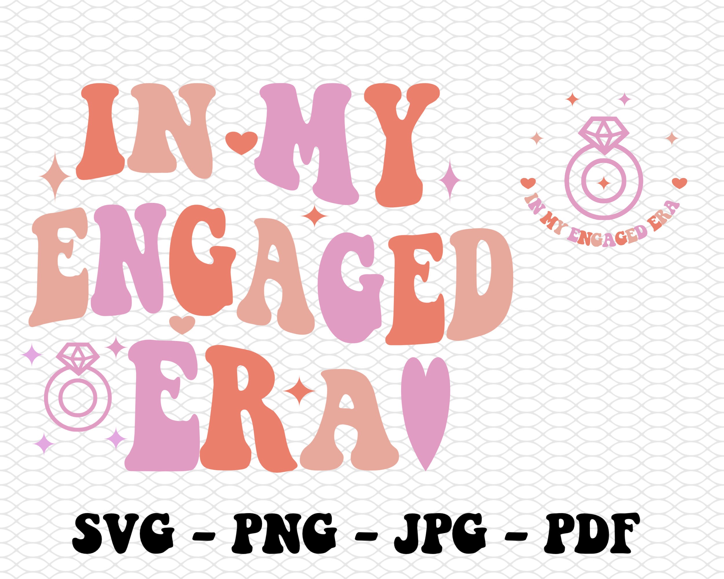 In My Engaged Era Svg, Png, Bride Png, Getting Married Png, in My Bride ...