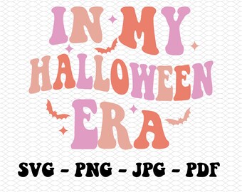 In My Halloween Era SVG PNG , Halloween Era SVG, Groovy Halloween Shirt ...