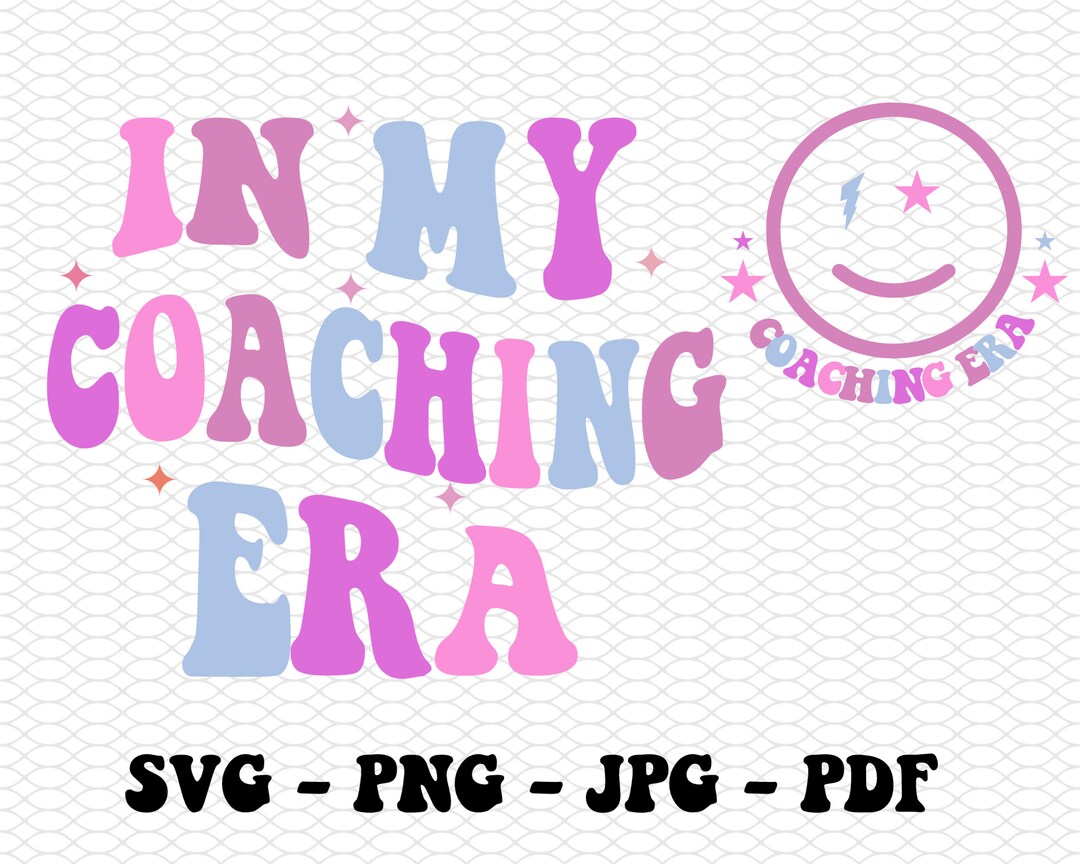 In My Coaching Era SVG PNG Coaching SVG Png,coaching Shirt Png ...