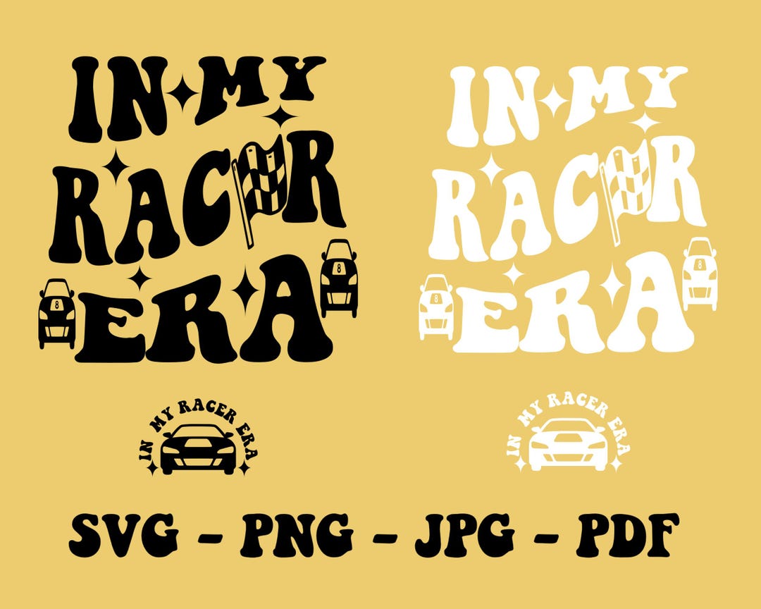 In My Racer Era SVG PNG PDF, Racer Shirt Png, in My Winner Era Svg ...