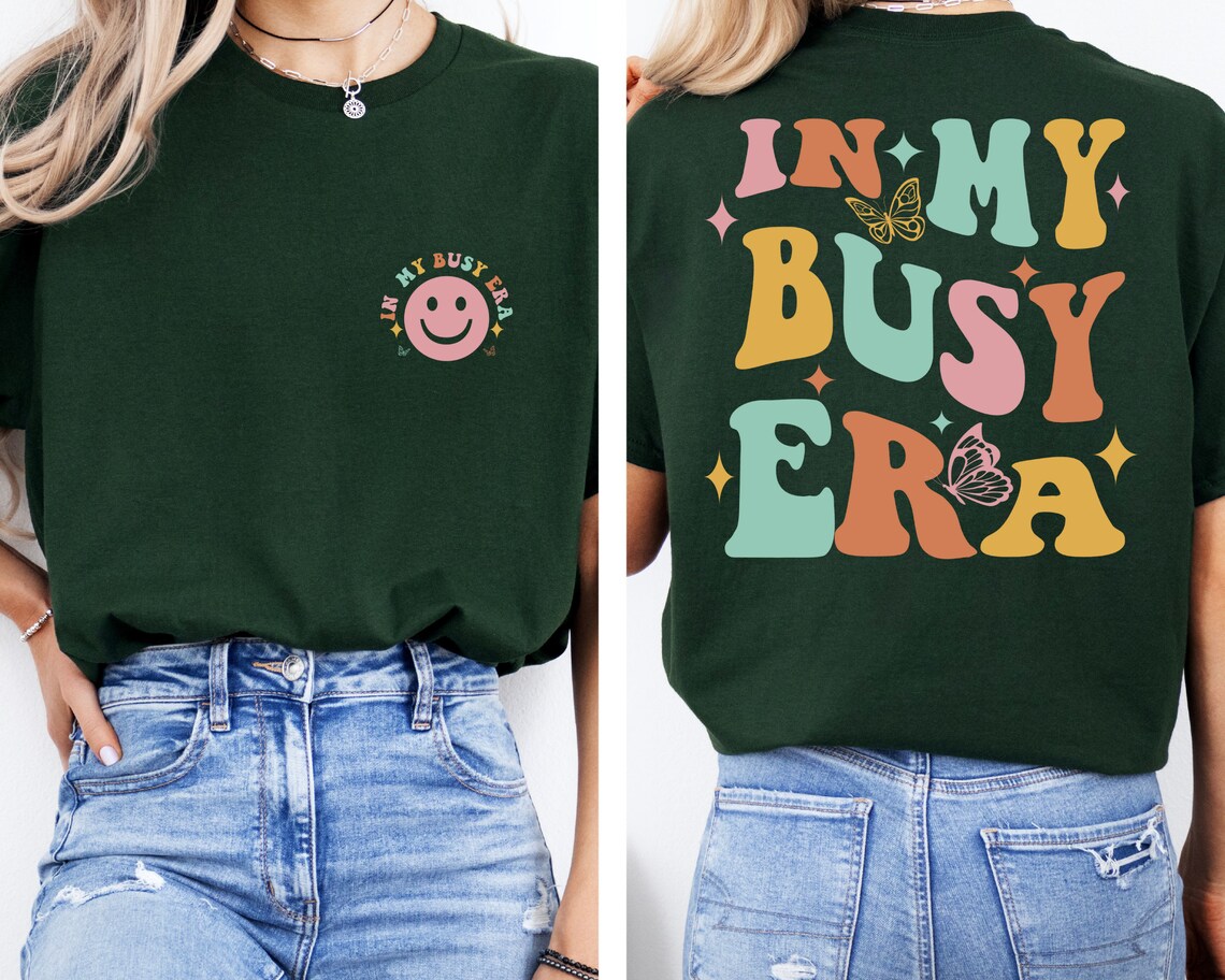In My Busy Era Svg, Busy Era Png, Busy Season Shirt Svg, Funny Shirt ...