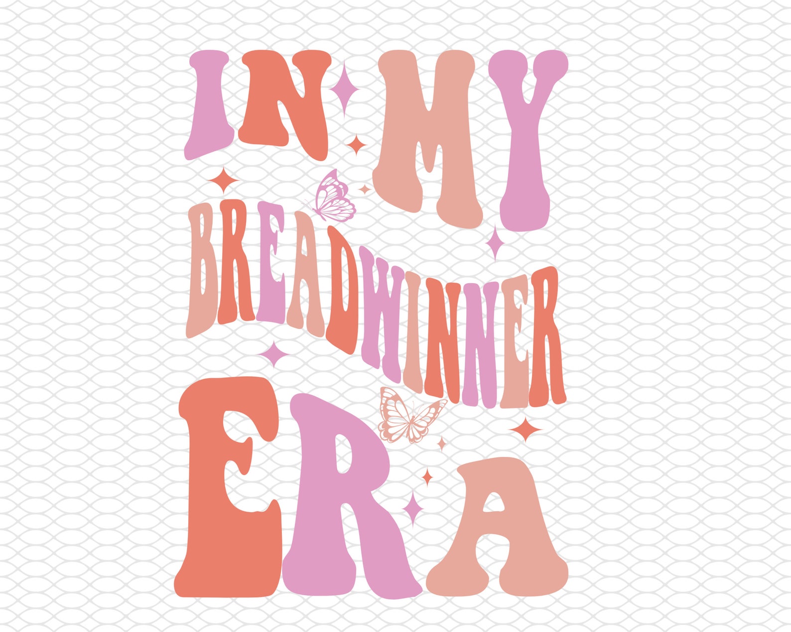 In My Breadwinner Era SVG PNG, Breadwinner Era SVG Png,breadwinner ...