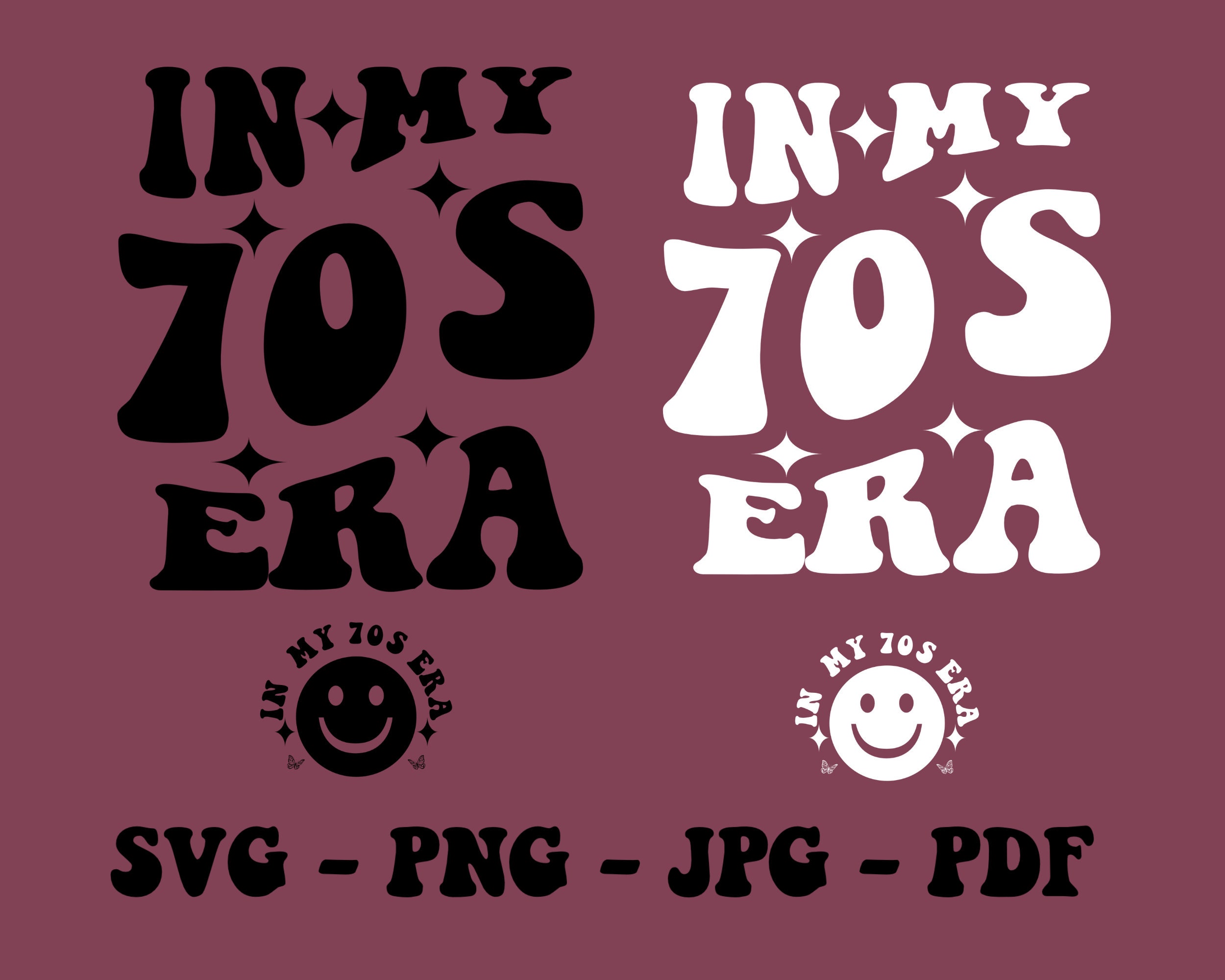 In My 70S Era Svg, in My Seventies Era Png, 70th Birthday Svg,seventies ...