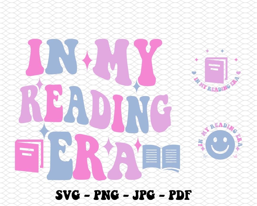 In My Reading Era Png,svg,in My Era Png,reading Png,gift for Book Lover ...