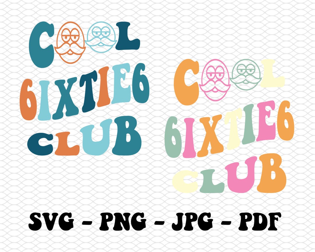 Cool Sixties Club Png,in My 60S Era Svg, 60th Birthday Svg,sixties Era ...