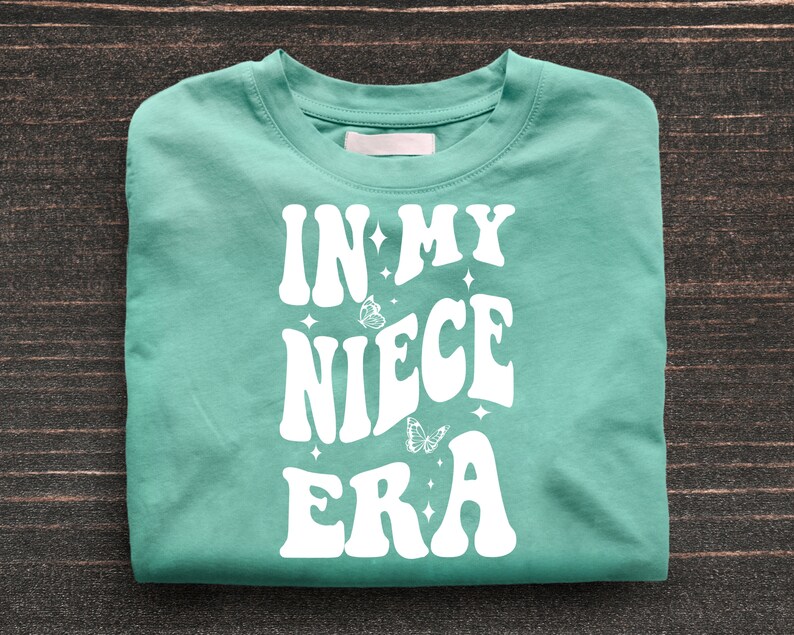 In My Niece Era SVG, PNG, PDF, Niece Shirt Png, Best Niece Svg, Nieces Day Gift, Cool Niece Club ...