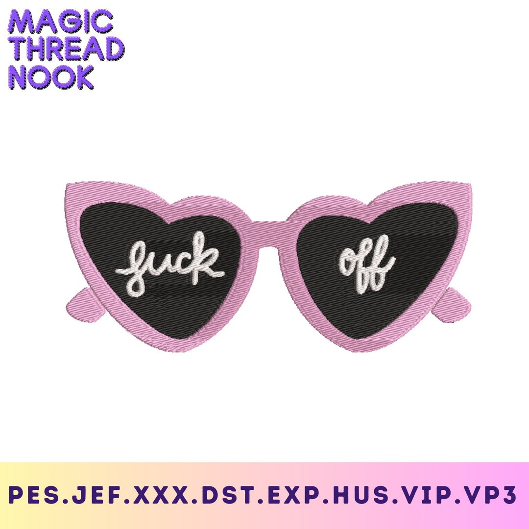 Cheeky F off Sunglasses Design. Cheeky Embroidery Design. Funny ...