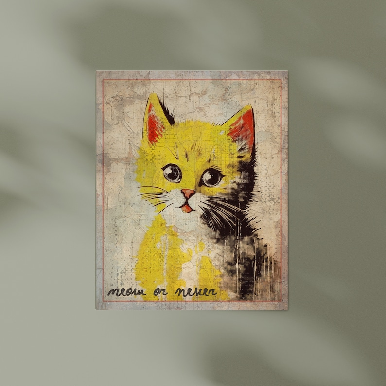 Funny Cute Cat Art Meow Or Never Funny Cat Print Silly Kitten Poster Pop Art Mid Century