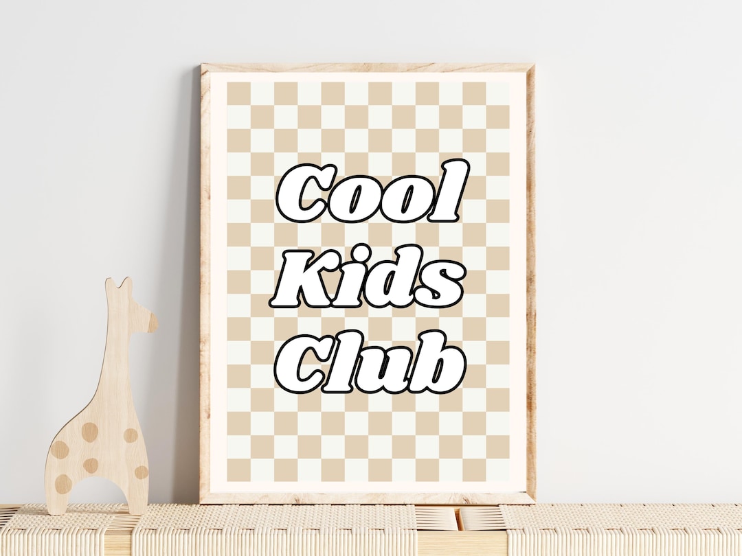 Cool Kids Club Poster Nursery Print Playroom Bedroom Print Neutral Cool ...