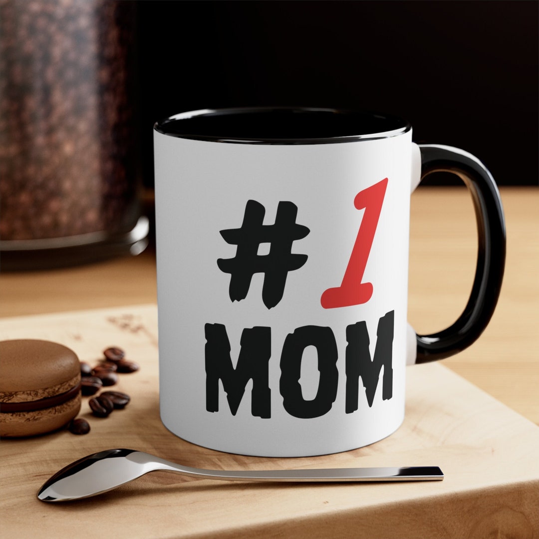 Number One Mom Mug, Mom Cup, Mother's Day Mug, Mother's Day Gift, Best ...