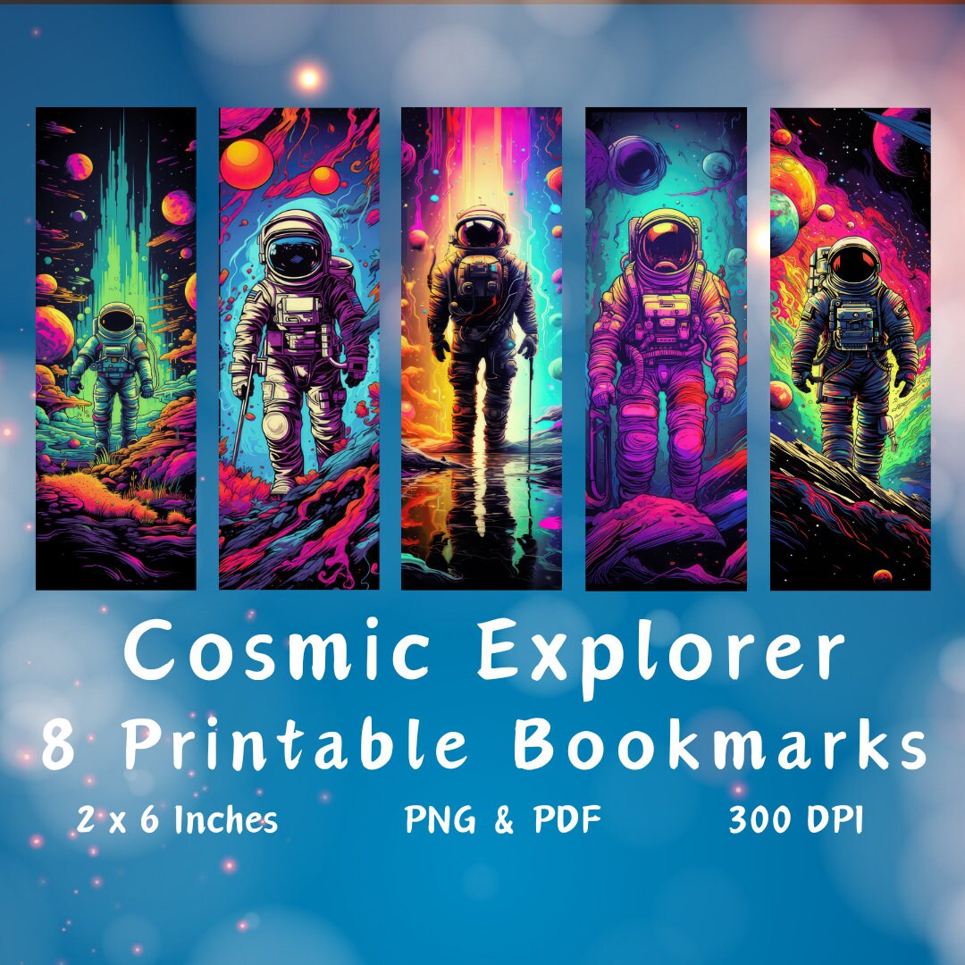 Cosmic Explorer Printable Bookmarks | 8 Trippy Astronaut Bookmarks ...