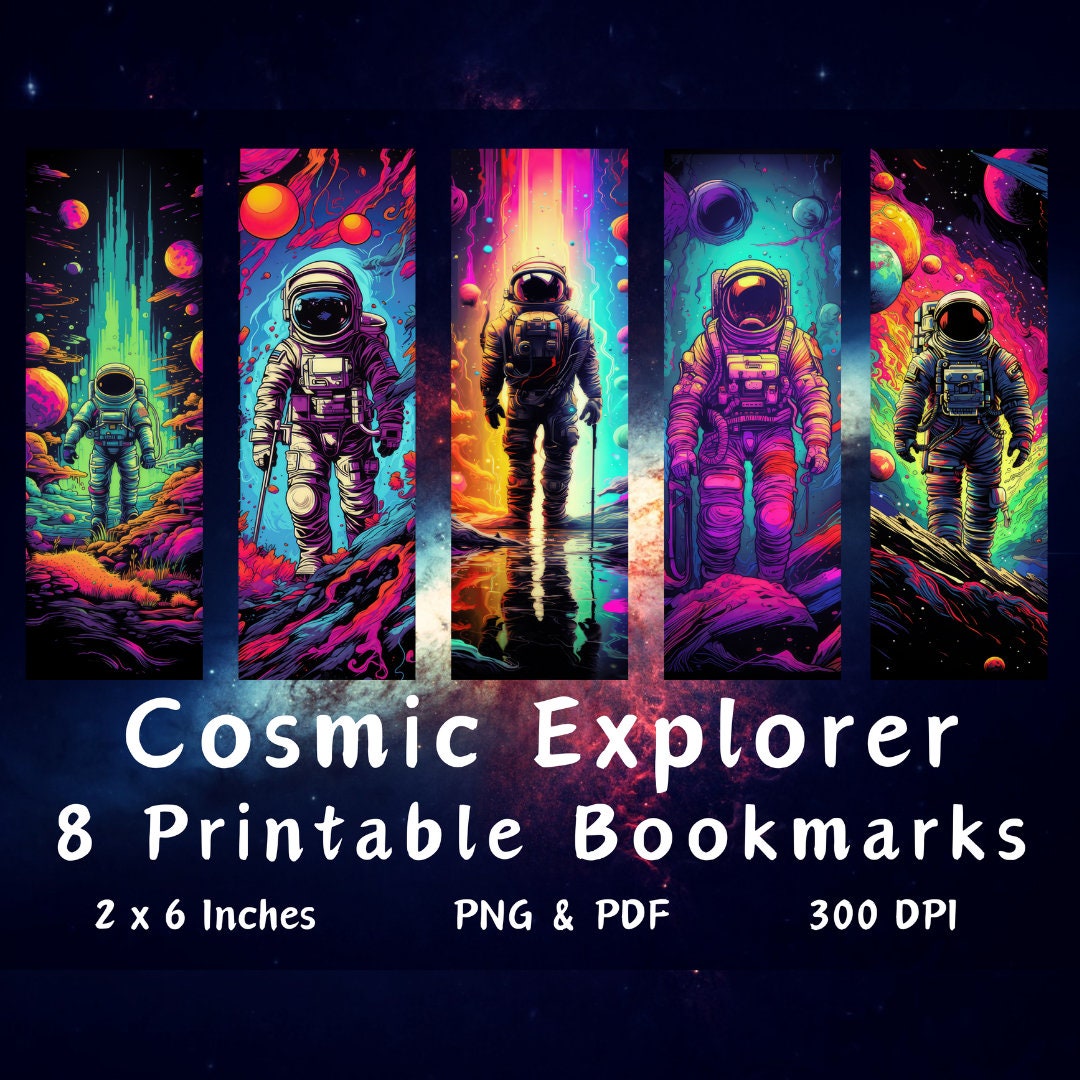 Cosmic Explorer Printable Bookmarks 8 Trippy Astronaut Bookmarks ...