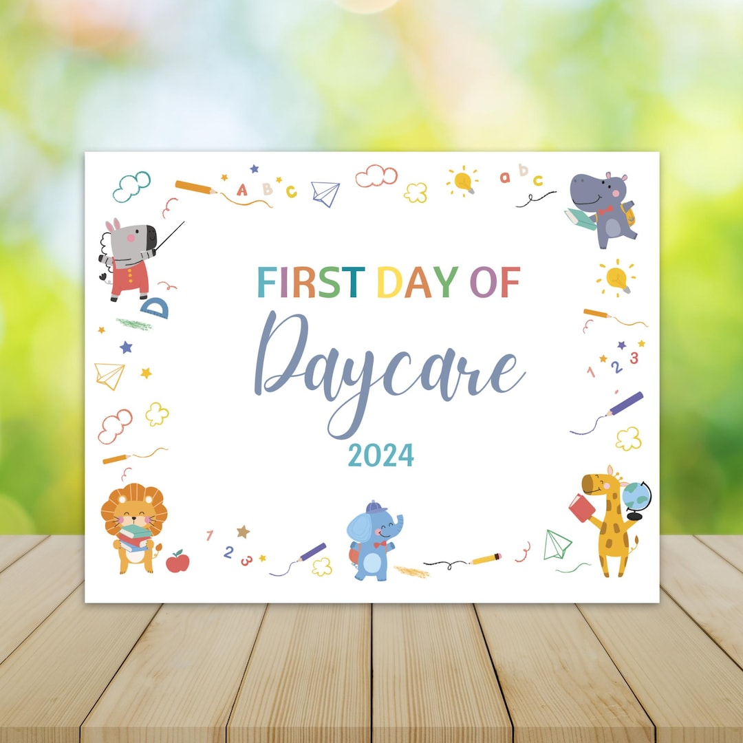 Back to School Sign, First Day of Daycare, Sign Printable, School Photo ...