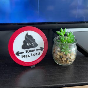 Max Load Toilet Sign, Small 3D Funny Prohibited Banned Sign With Stand ...