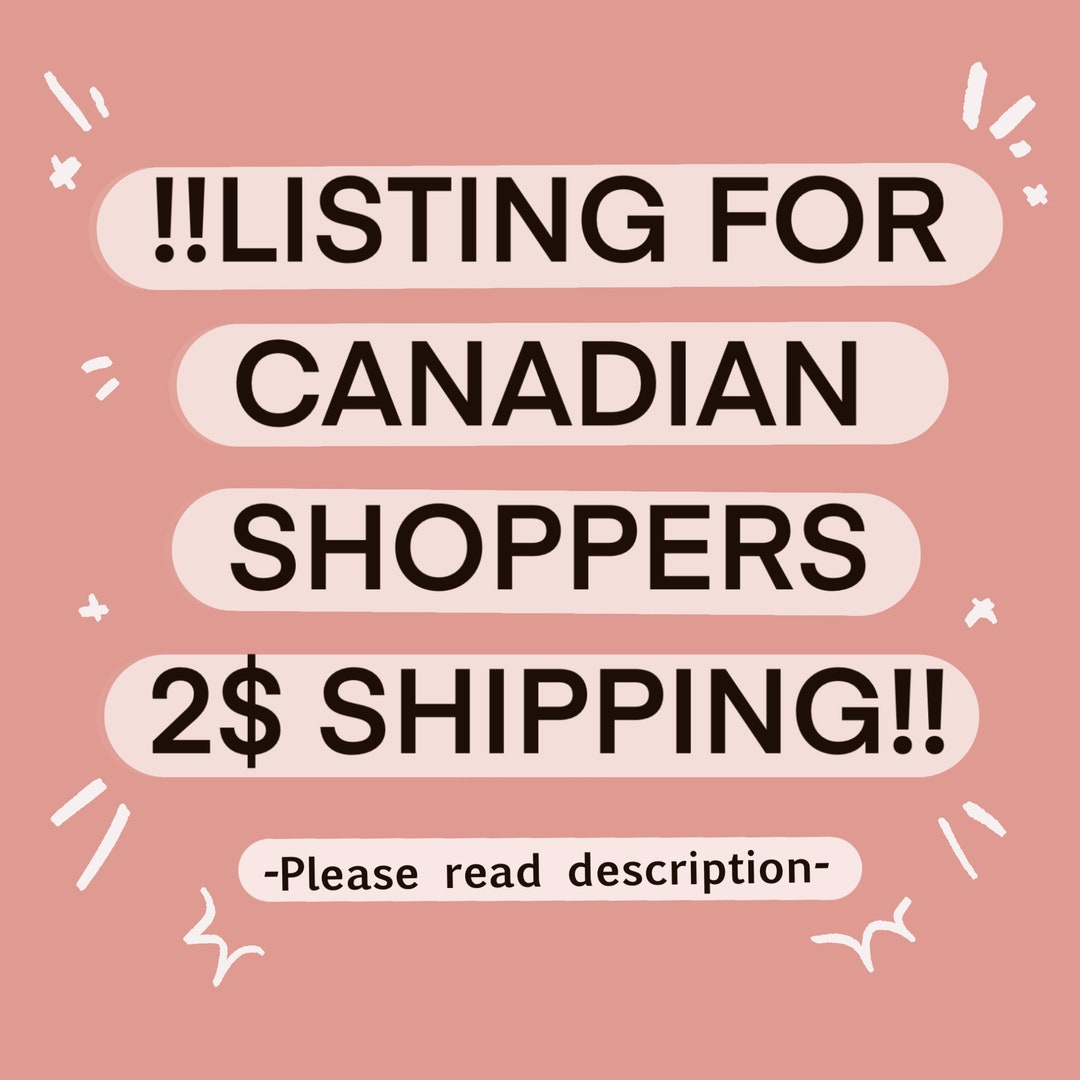 Listing for Canadian Shoppers ONLY! - Etsy