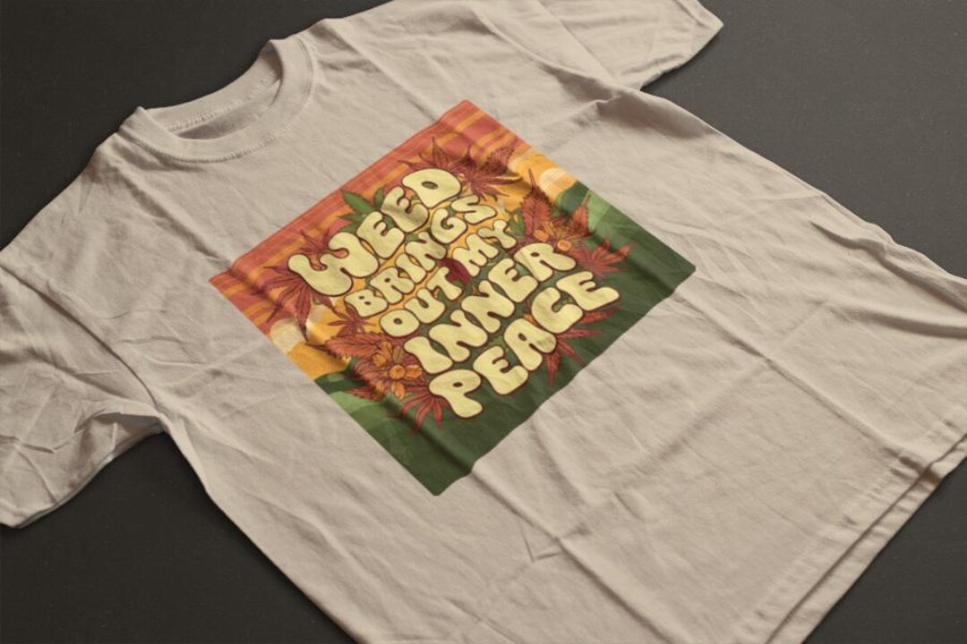 Weed Brings Out My Inner Peace T-shirt Retro Style Unisex Tee, Vintage ...