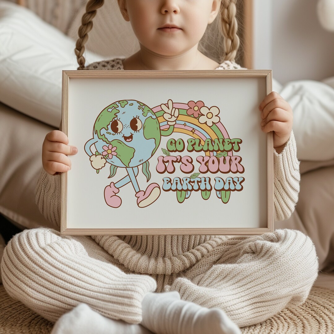 Go Planet It's Your Earth Day, Retro Earth Day PRINTABLE Art, Planet ...