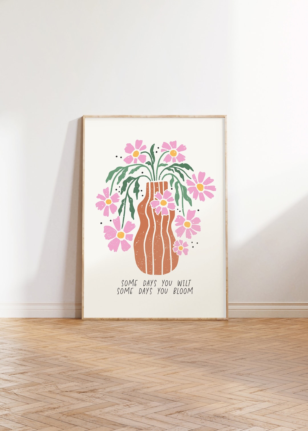 Some Days You Wilt Some Days You Bloom, Self Love Print, Positive Quote ...